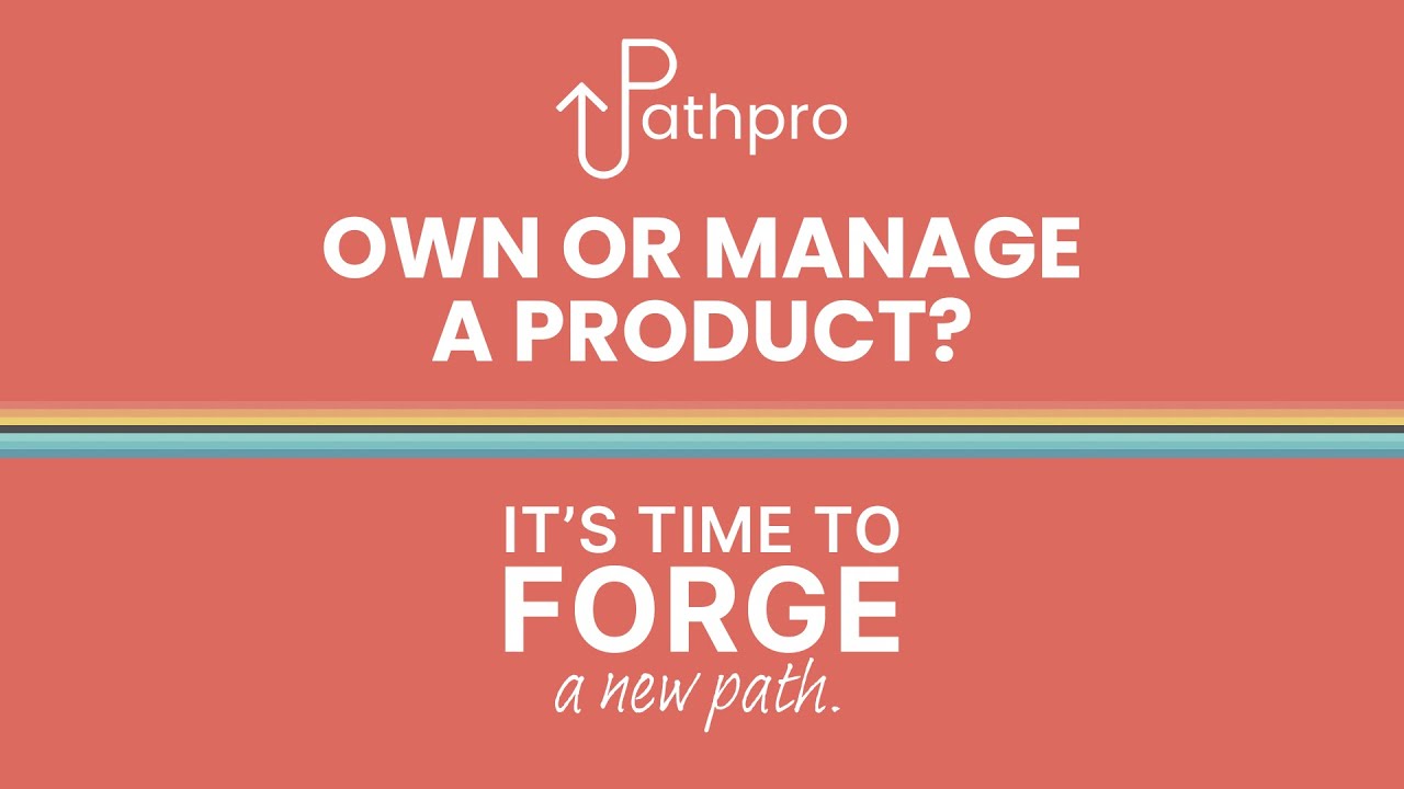 PathPro: A New Path to Growing Your Product