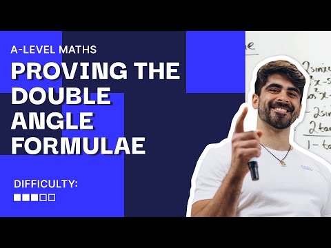 Proving The Double Angle Formulae | A Level Maths