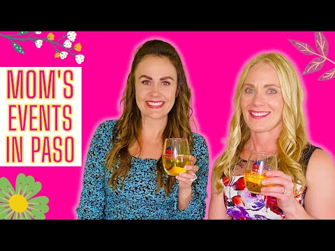 MOTHER'S DAY EVENTS IN PASO ROBLES AND THROUGHOUT SAN LUIS OBISPO COUNTY