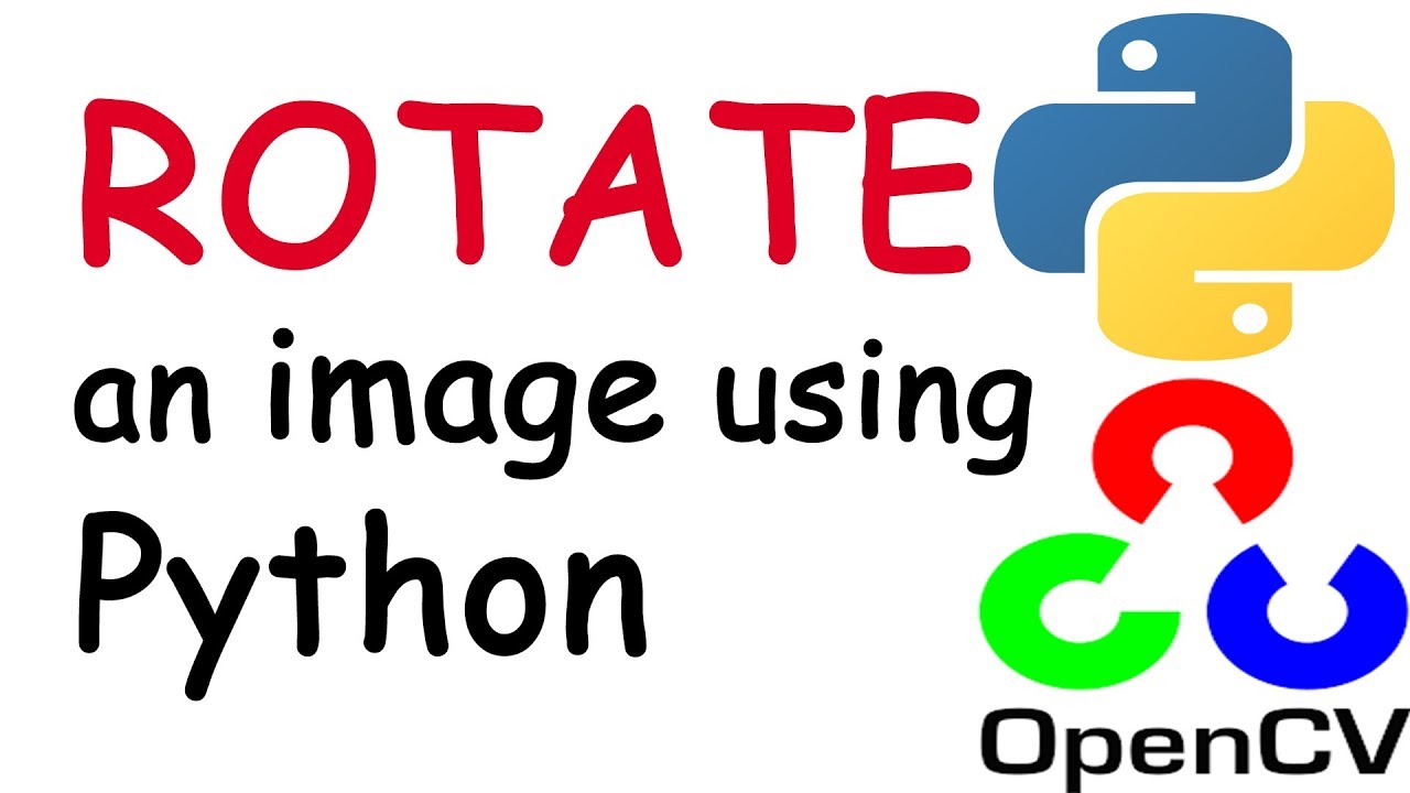 Rotate an image using Python (with Theory & CODE)