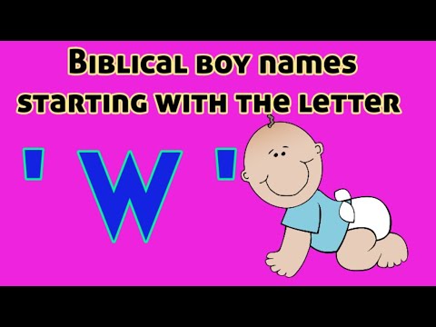 Popular Biblical Baby Boy Names From 'W' | Christian Baby boy Names starting with letter W|Boy Names