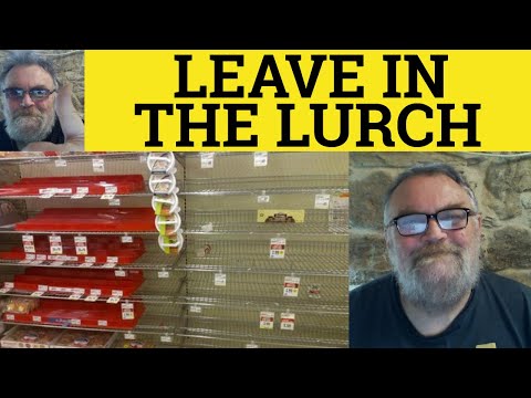 leave in the lurch - definition of leave in the lurch idiom