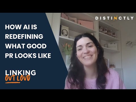 How AI is Redefining PR (and the Ethical Considerations of This) | Linking Out Loud | Raquel Pinto