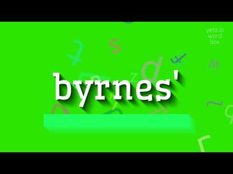 How to say "byrnes'"! (High Quality Voices)