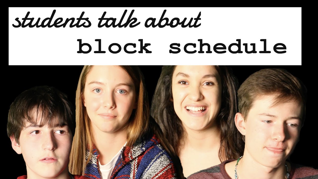 Students talk about Block Schedule