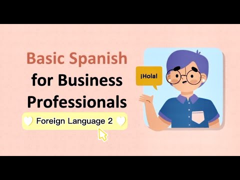 Spanish for Business Professionals ||Spanish Words and Phrases