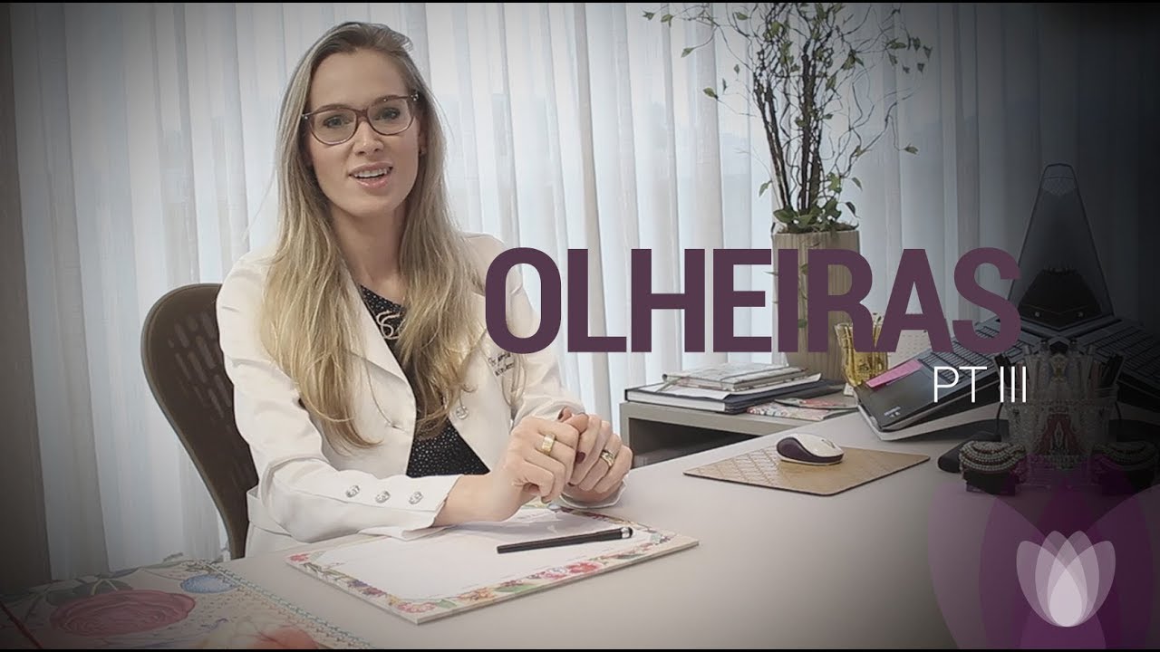 OLHEIRAS Ill - Beleza é Saúde - Dra. Gabriela Schaefer - Dermatologista