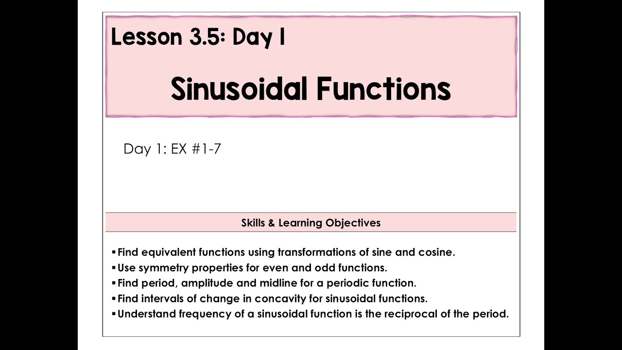 3.5-A Sinusoidal Functions Video