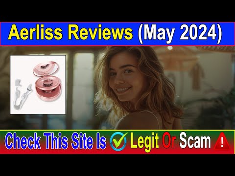 Aerliss Reviews (May 2024) Does It Have Legitimacy? Watch This Video Now! Scam Advice