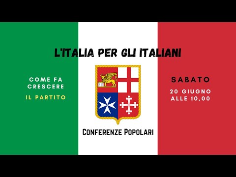 L’Italia per gli Italiani: Conferenza Popolare, oggi alle 10,00 ...