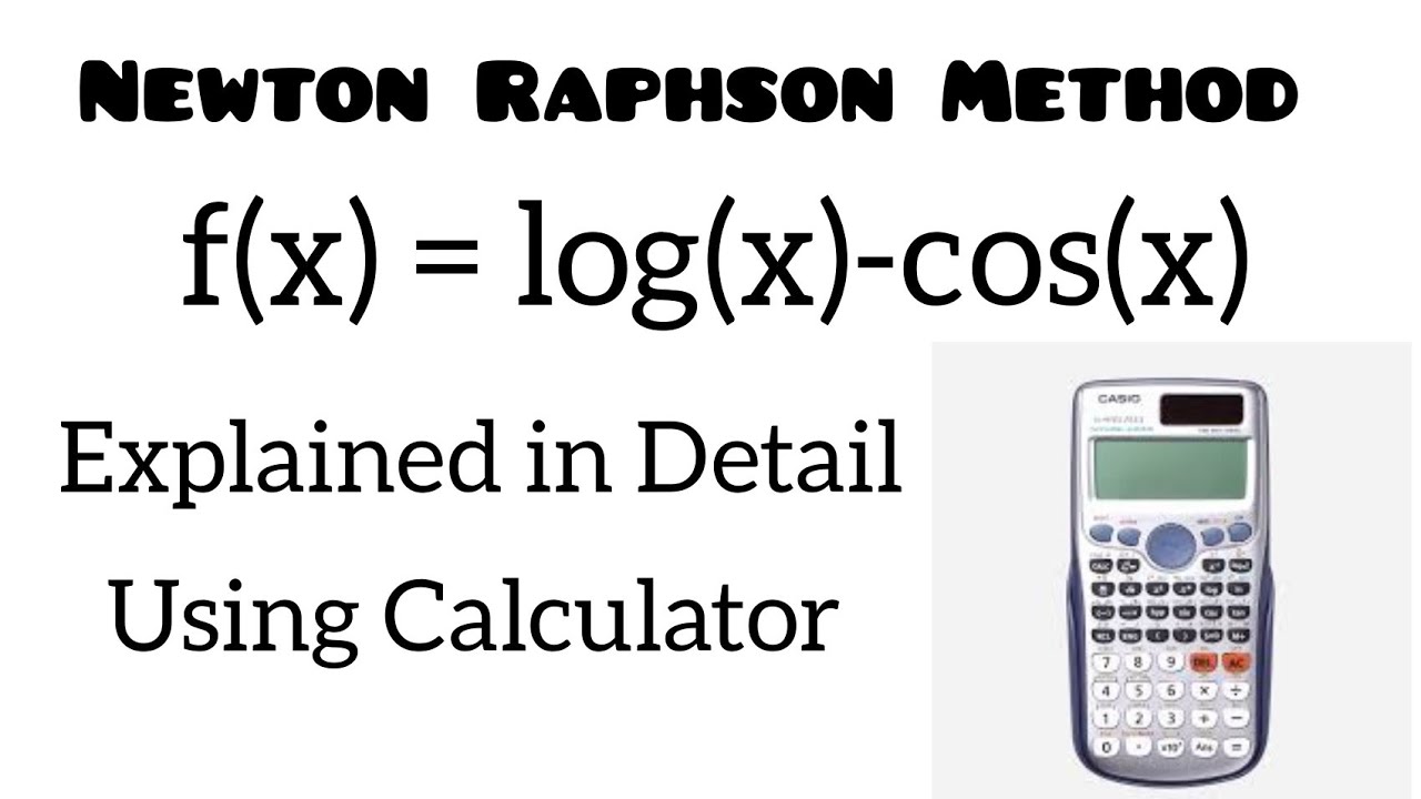 Newton Raphson Method Using Calculator |Explained in Detail