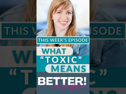 What is a #toxin and what does #toxic mean?