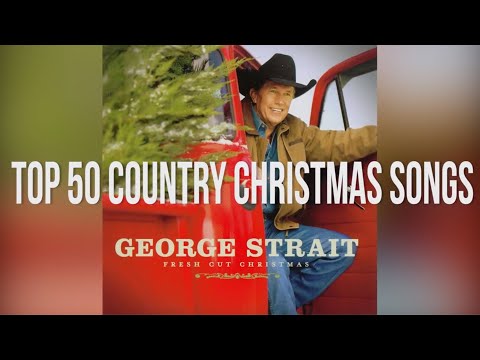 Top 50 Country Christmas Songs Playlist