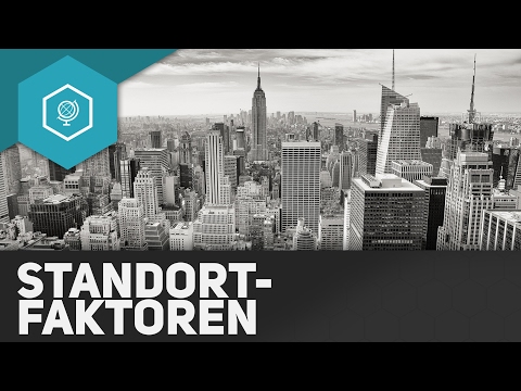 Was ist ein Standortfaktor - Standorttheorie 1
