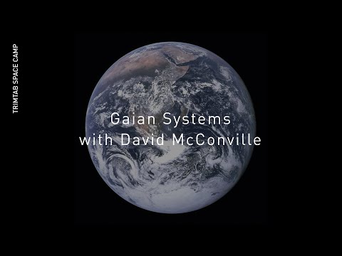 Watch the Video: Gaian Systems with David McConville – Buckminster ...