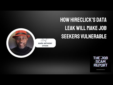 How HireClick's Data Leak Will Make Job Seekers Vulnerable