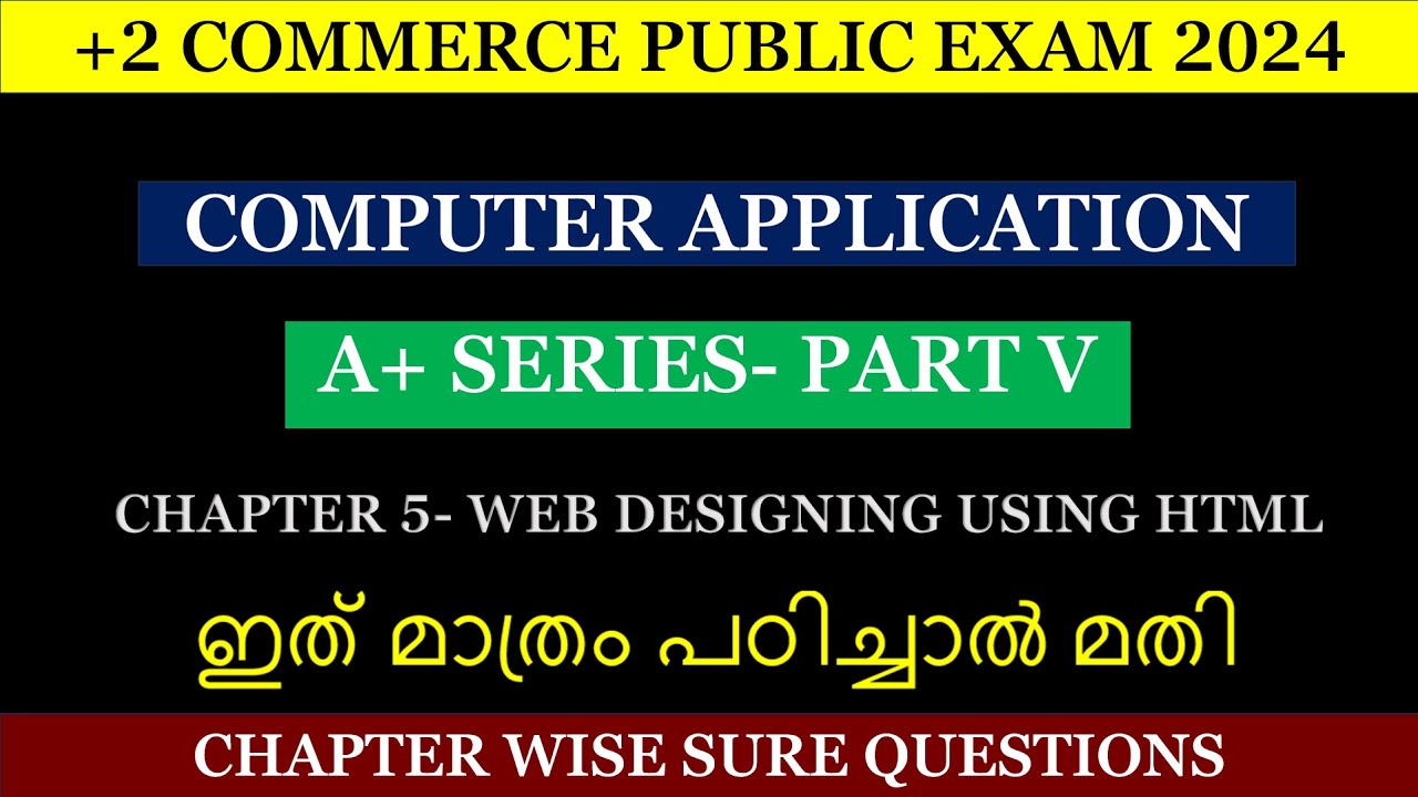 Chapter 5- Web Designing Using HTML | Plus Two Computer Application| Sure Questions