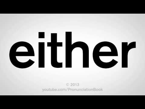 How to Pronounce Either