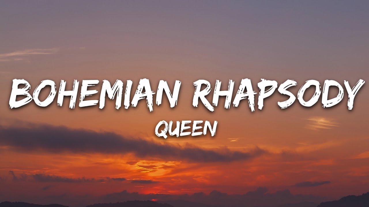 Queen - Bohemian Rhapsody (Lyrics)
