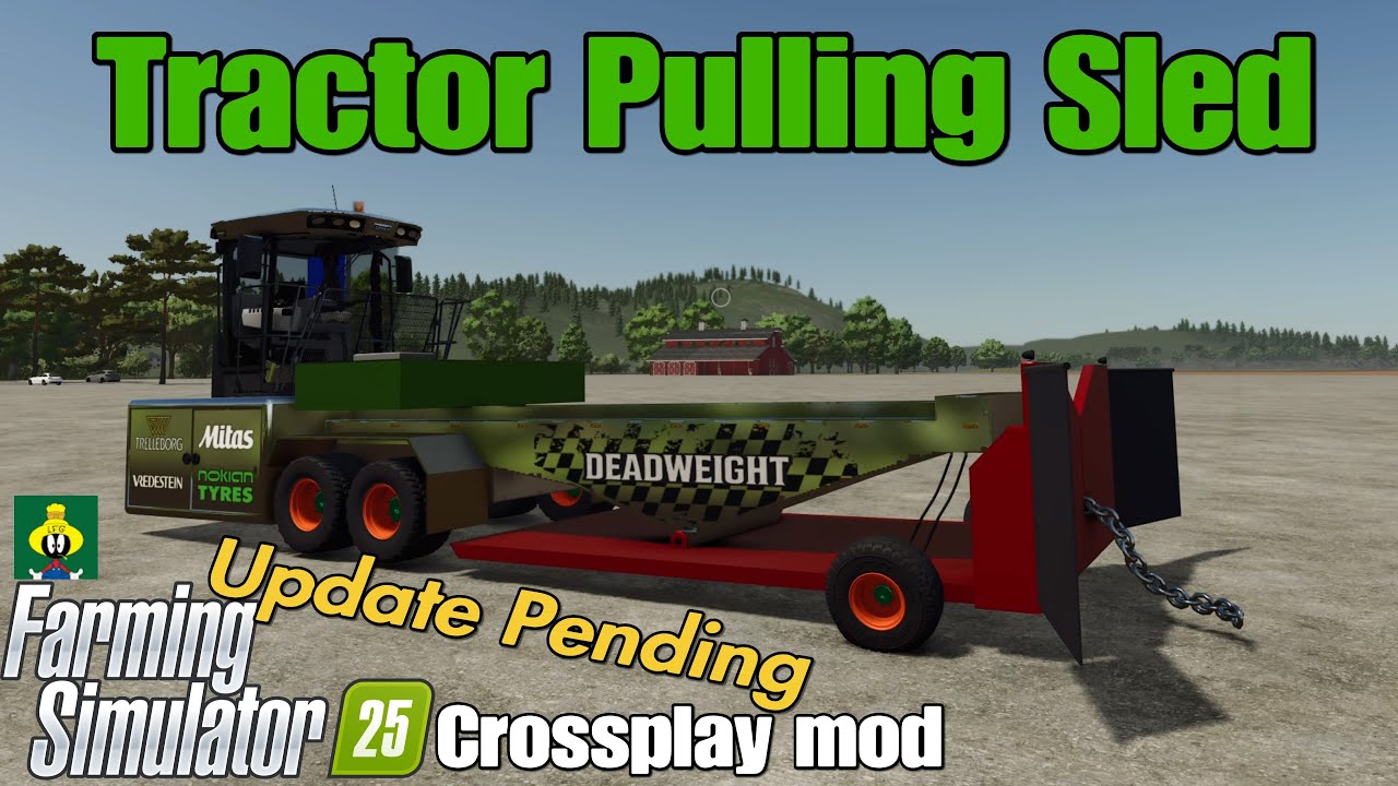 Tractor Pulling Sled / FS25 crossplay mod