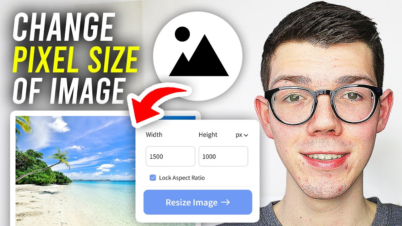 How To Change Pixel Size Of A Image - Full Guide