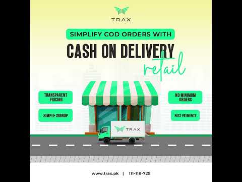Simplify COD Orders with TRAX's Cash on Delivery Retail