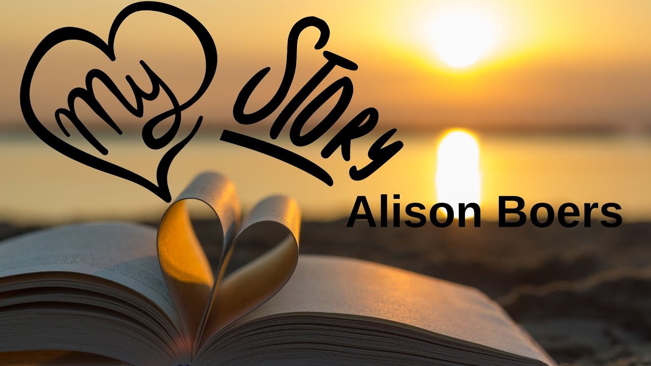 My Story Monday with  Alison Boers 3-6-23