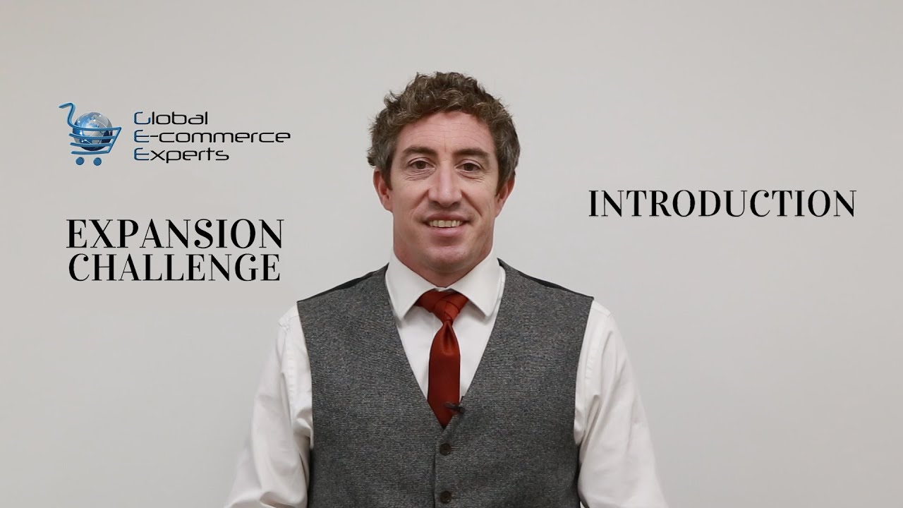 Introduction to Global E-Commerce Experts: The Expansion Challenge!