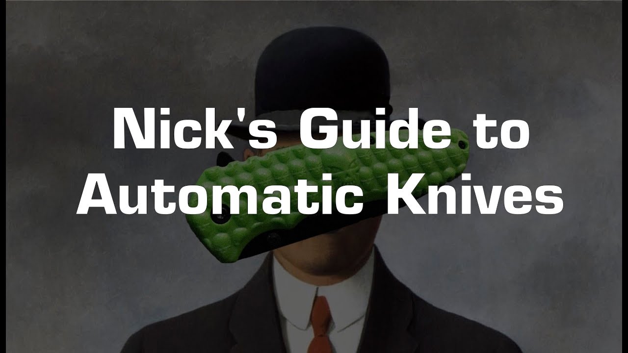 Nick's Guide to Automatic Knives