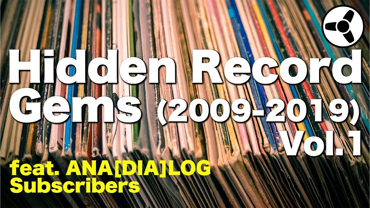 Hidden Record Gems Vol.1 (2009-2019)