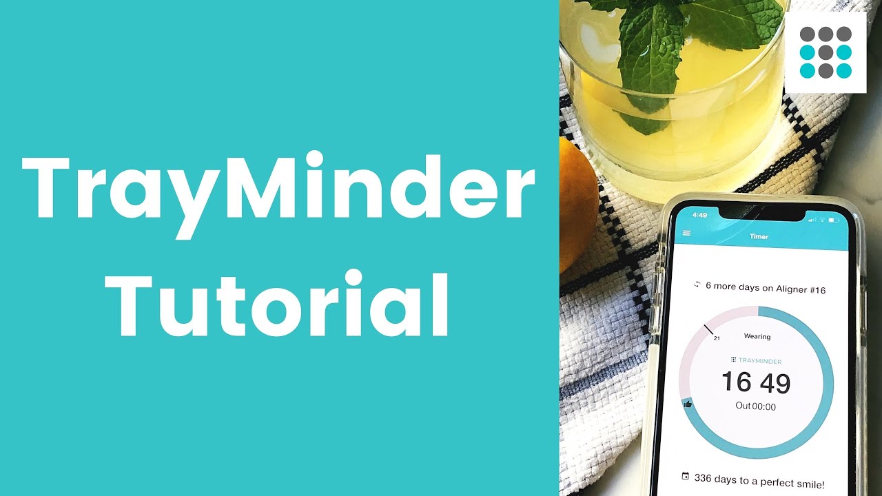 TRAYMINDER ALIGNER TRACKER APP TUTORIAL