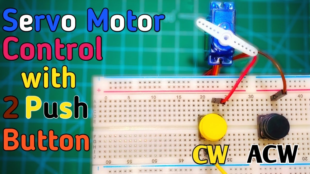 Servo Motor Control with 2 Push button