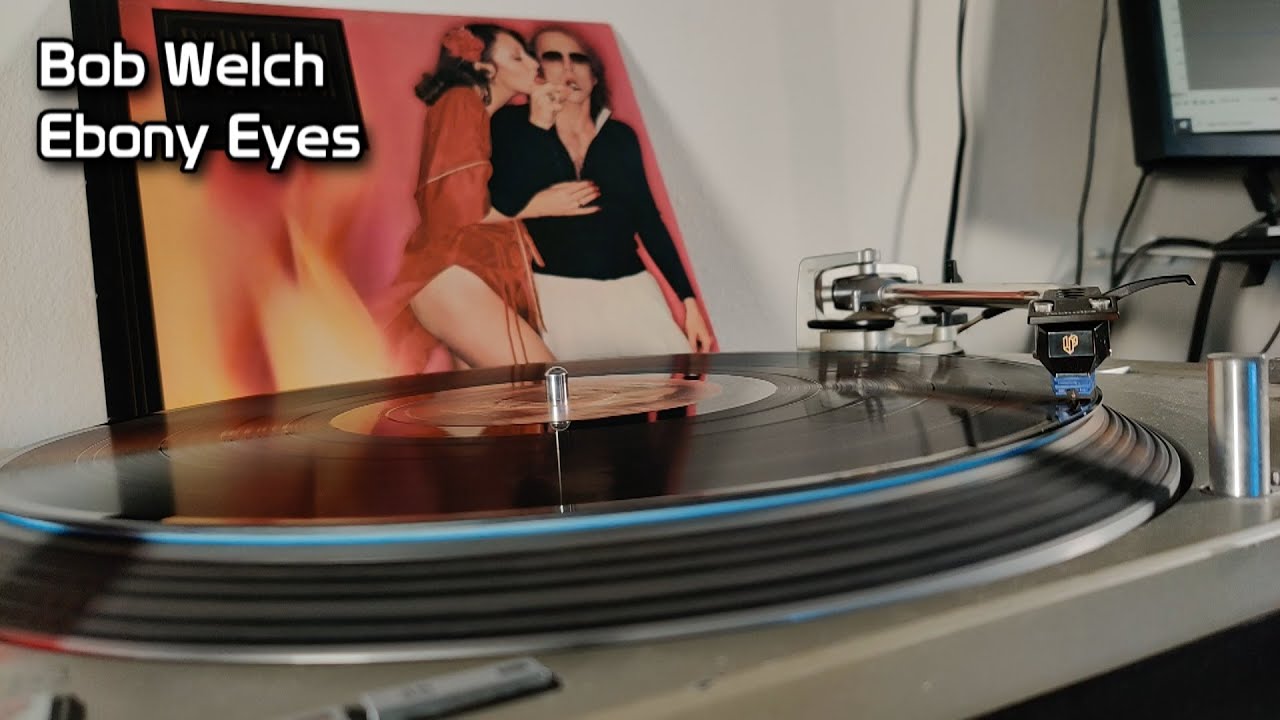 Bob Welch - Ebony Eyes (1977)
