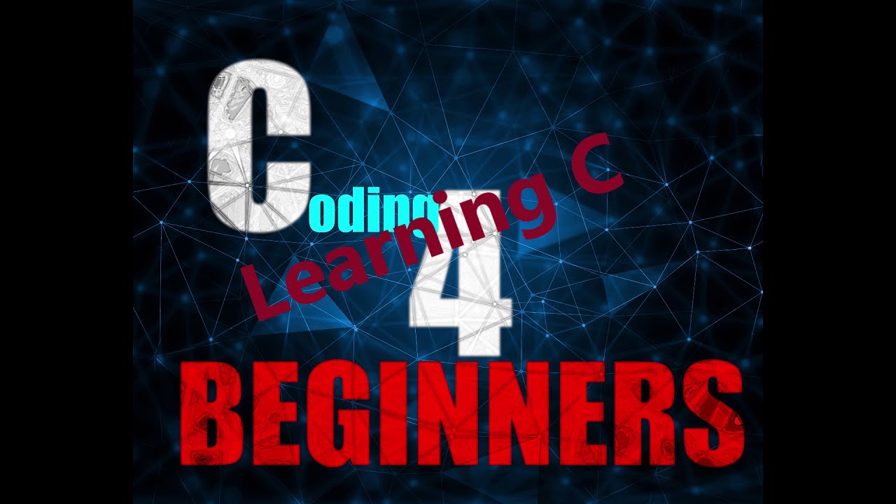 Coding For Beginners - Learning C Ep 1- Hello World