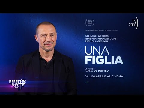 Effetto Notte (TV2000) - Stefano Accorsi, “Una figlia”
