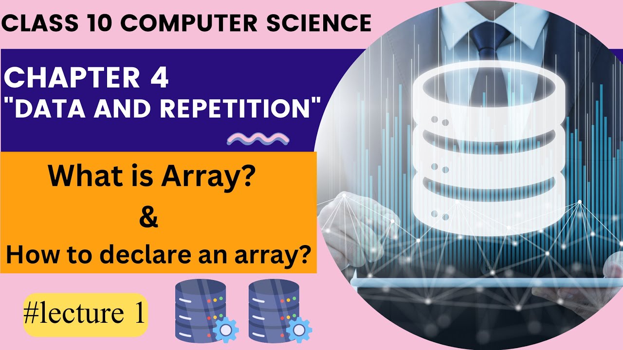 Array and Array Declaration || Chapter 4  ||  10th Class Computer Science New Book || Lecture 1