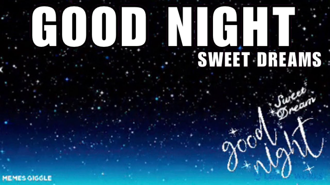GOOD NIGHT SWEET DREAMS GIPHY,TENOR GIFs @https://heylink.me/MemesGiggle/