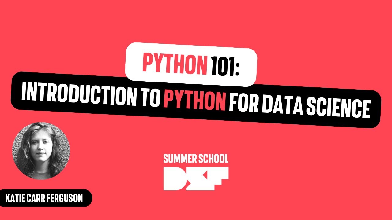 Python 101: Introduction to Python for Data Science