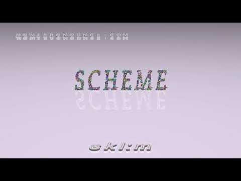 scheme - pronunciation + Examples in sentences and phrases