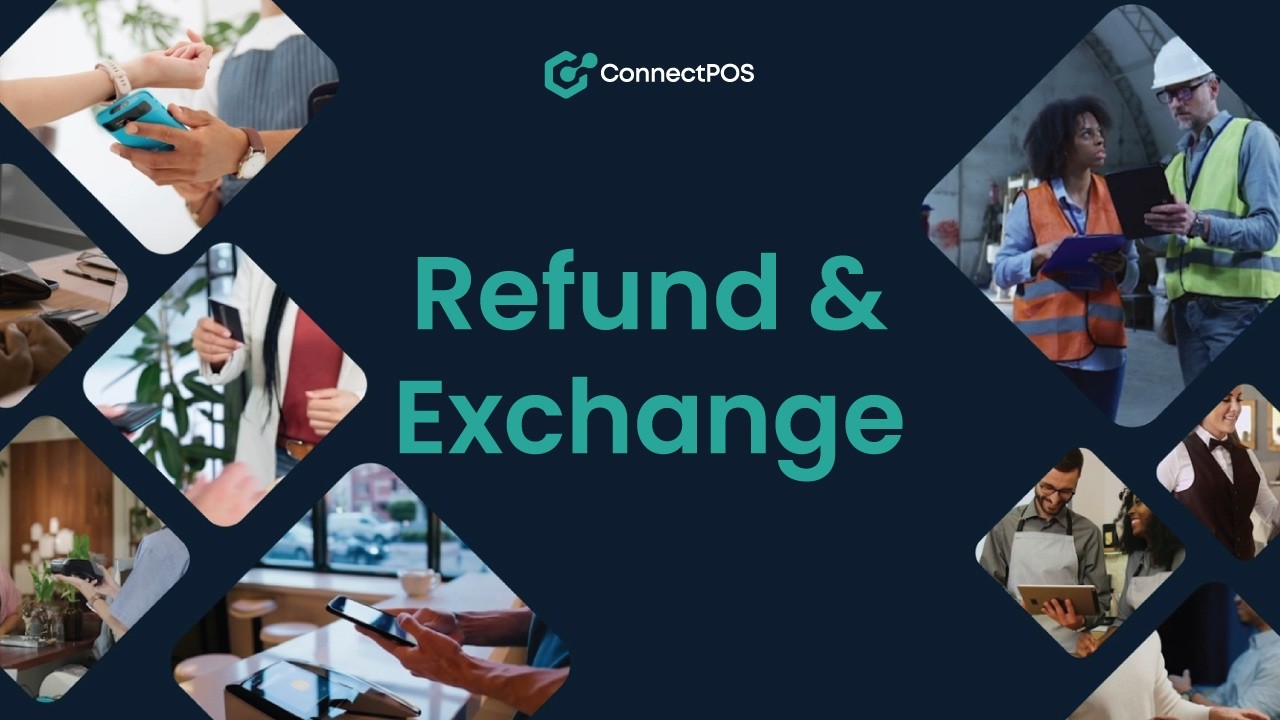 ConnectPOS Feature | Refund & Exchange