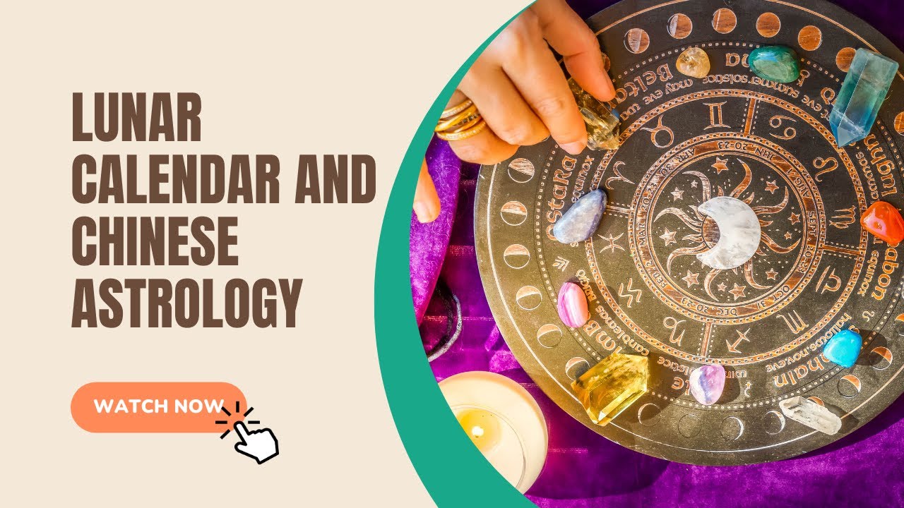 The Lunar Calendar and Its Mystical Role in Chinese Astrology
