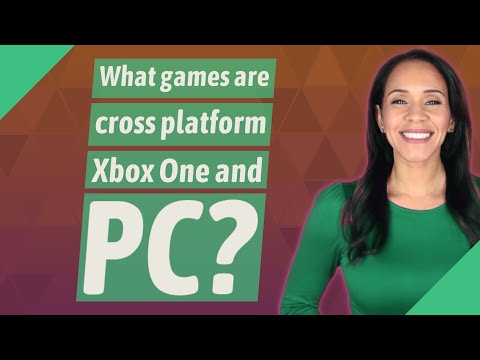 What games are cross platform Xbox One and PC?