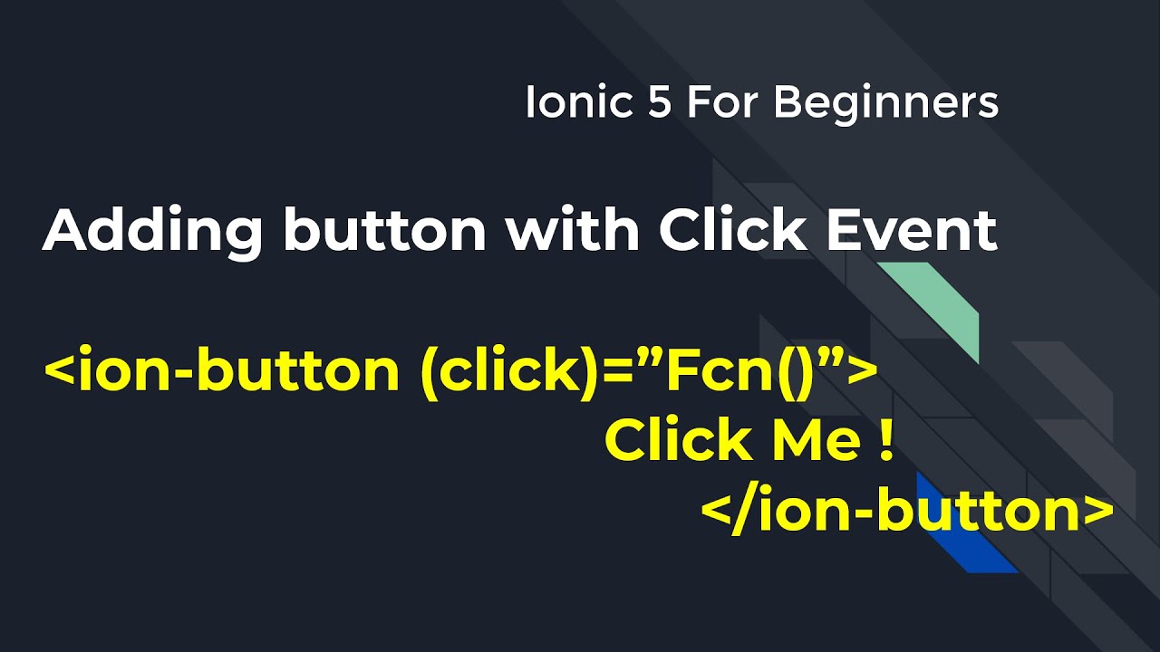 Ionic 5 For Beginners : Adding Buttons with click events