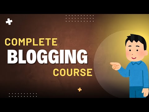 Complete Blogger Course Intro | Free Templates + SEO + Adsterra