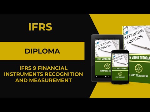 IFRS Video lecture on IFRS 9 Financial Instruments Recognition And Measurement