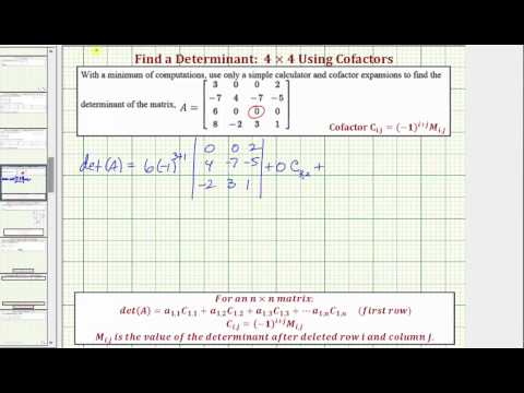 Ex: Find the Value of a 4x4 Determinant Using Cofactor Expansion (with Zeros)