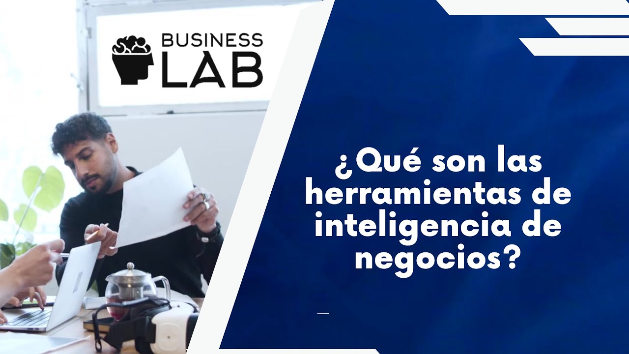 ¿Qué son las herramientas de inteligencia de negocios?