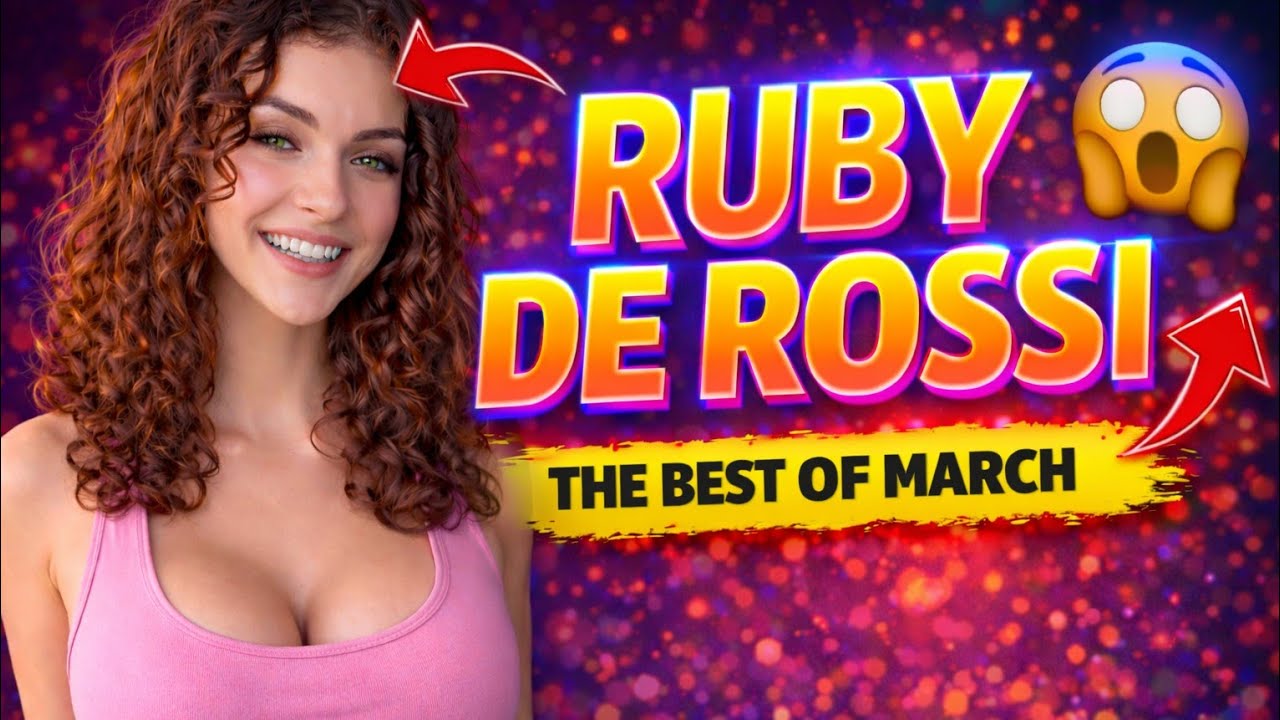 MY MARCH HIGHLIGHTS | Ruby deRossi 