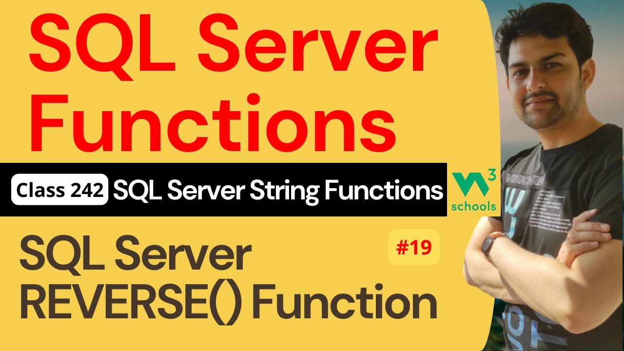 SQL Server Functions | SQL Server String Functions - SQL Server REVERSE() Function #19 | 242. SQL