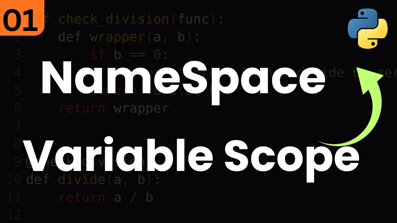 Python Tutorials - Namespace and Variable Scope